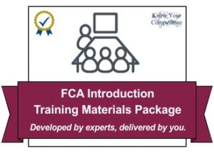 FCA Introduction Training Package | Know Your Compliance